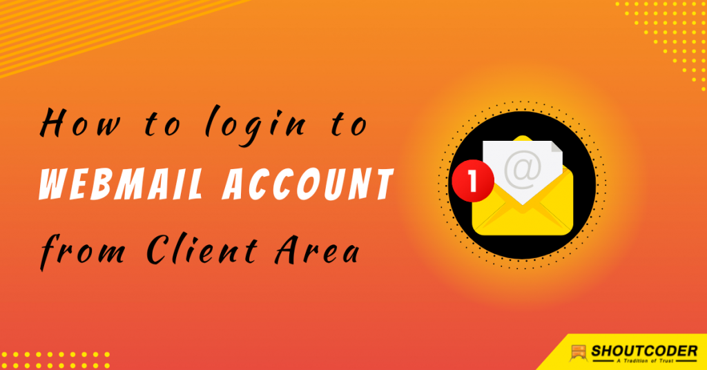 How To Login To Webmail From Client Area Shoutcoder